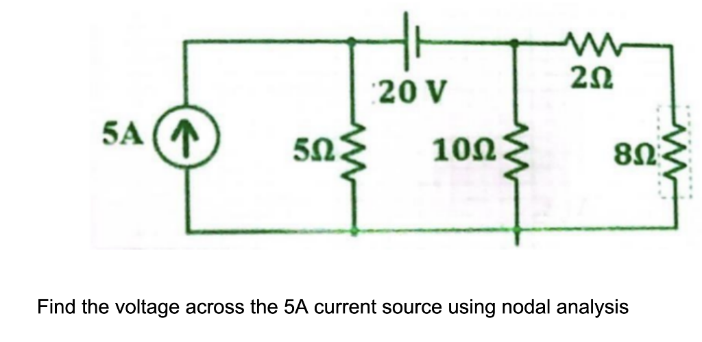 Solved Find the voltage across the 5A current source using | Chegg.com