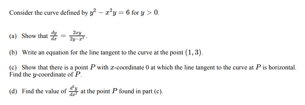 Consider the curve defined by y2−x2y=6 for y>0. (a) | Chegg.com