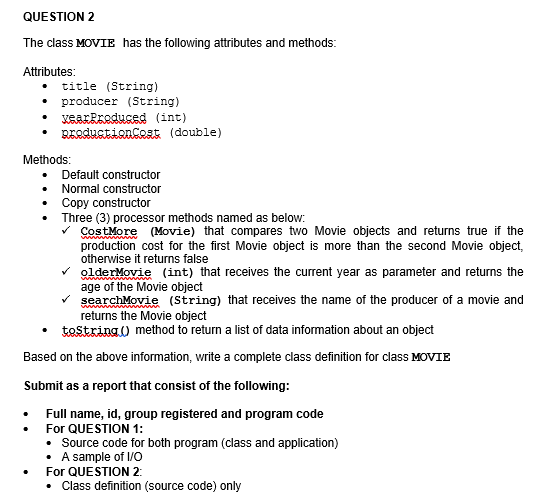 Solved QUESTION 2 The class MOVIE has the following | Chegg.com