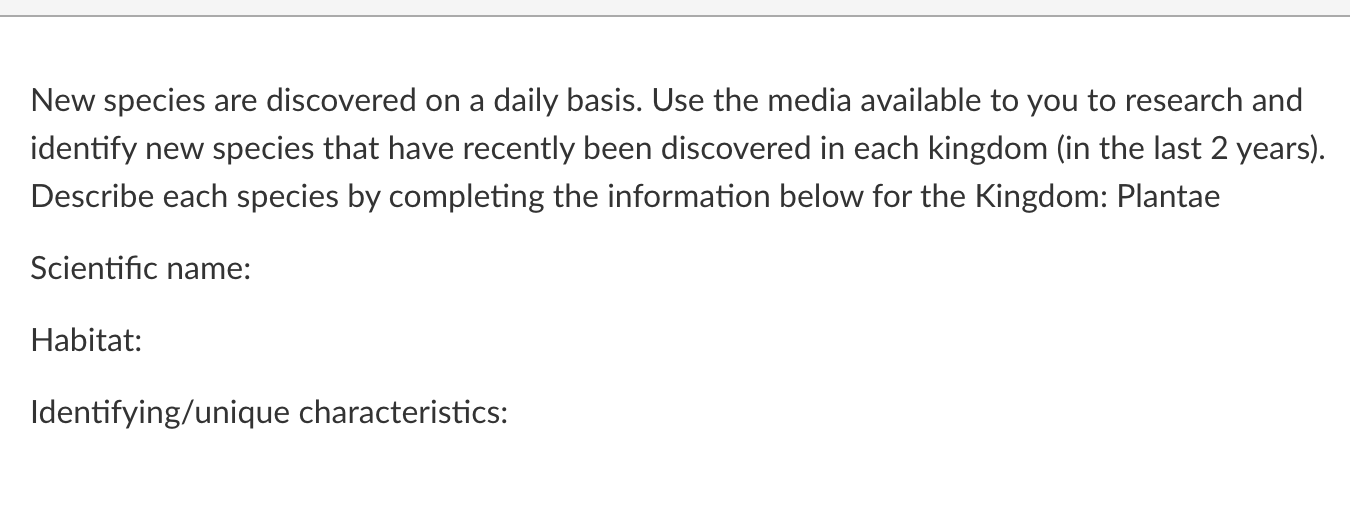 Solved New species are discovered on a daily basis. Use the | Chegg.com