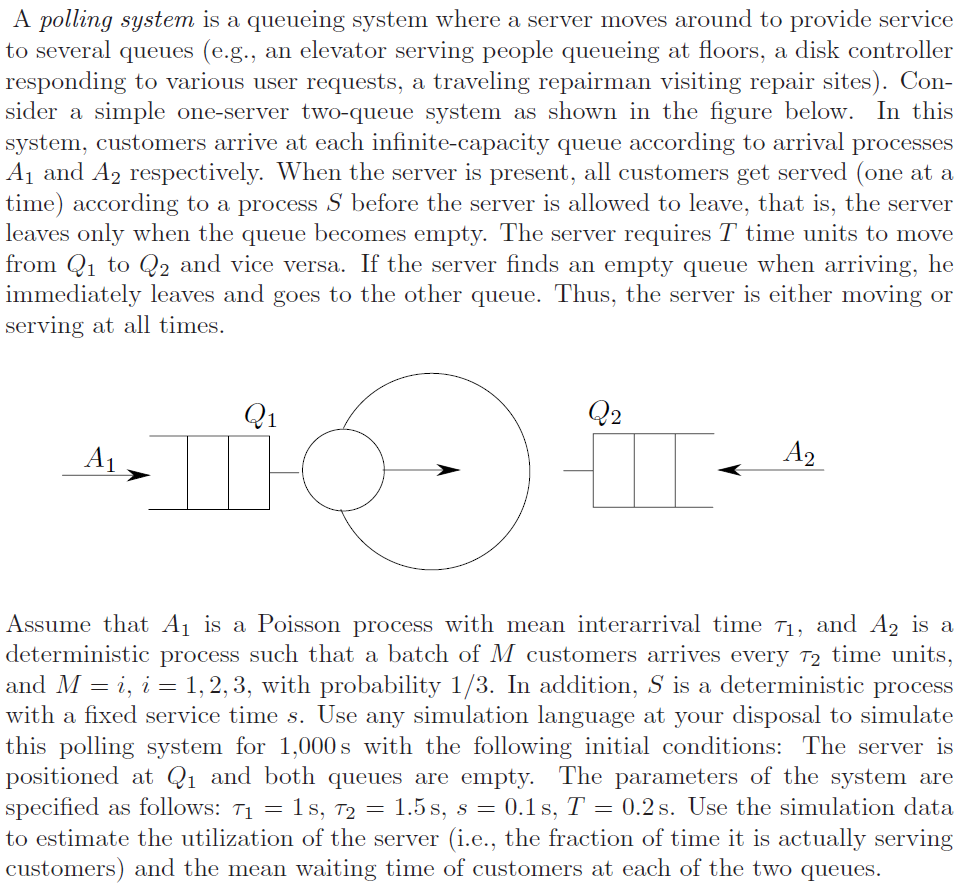 Solved A Polling System Is A Queueing System Where A Server