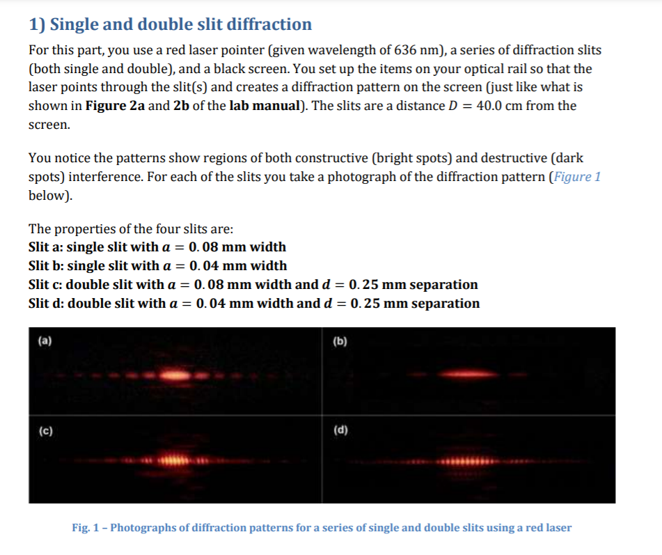 Solved 1) Single and double slit diffraction For this part, | Chegg.com