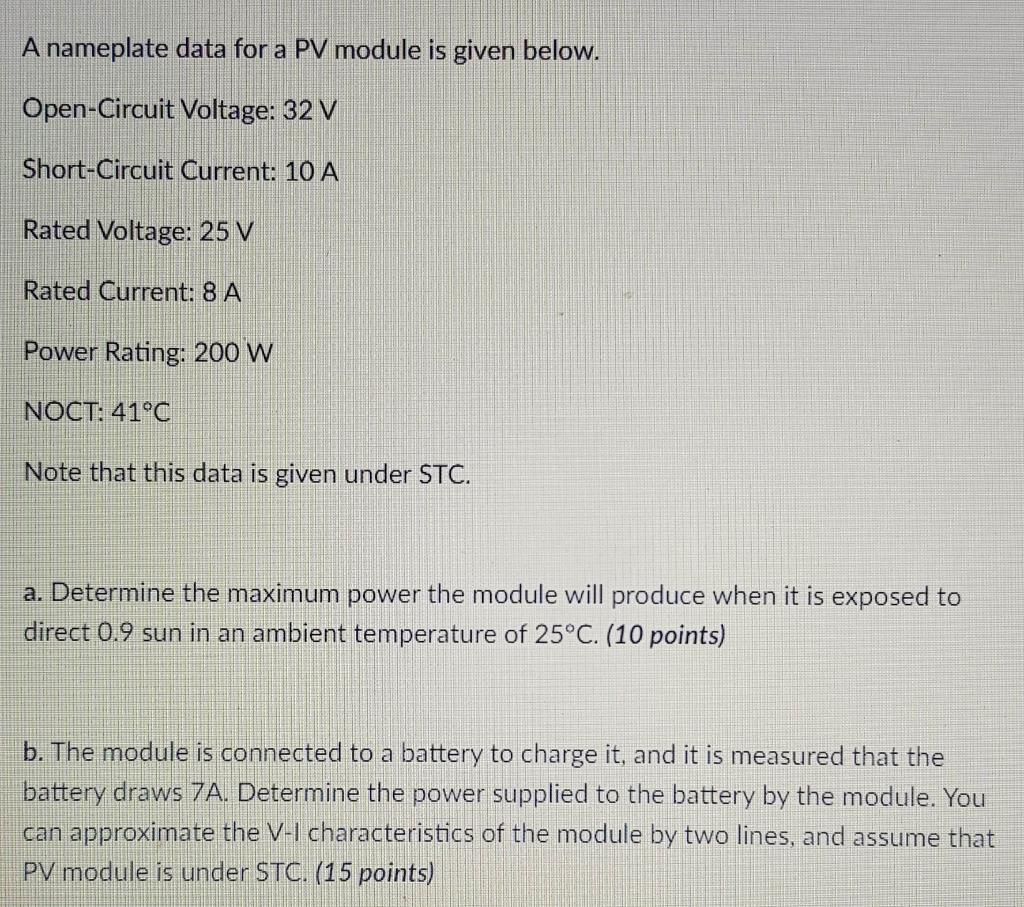 Solved A nameplate data for a PV module is given below. | Chegg.com