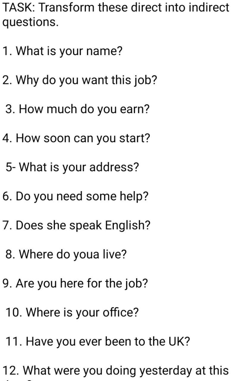 Solved TASK: Transform these direct into indirect questions. | Chegg.com