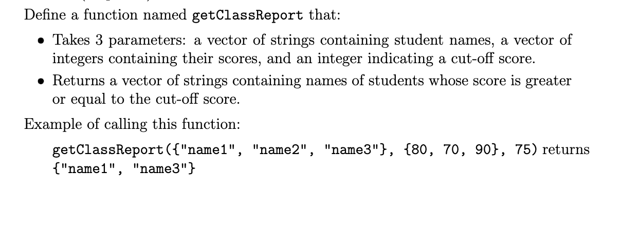 Solved Define a function named getClassReport that: - Takes | Chegg.com