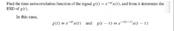 Solved Find the time autocorrelation function of the signal | Chegg.com