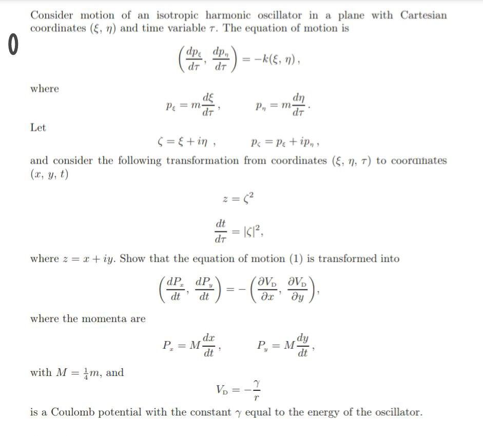 Solved Consider motion of an isotropic harmonic oscillator | Chegg.com