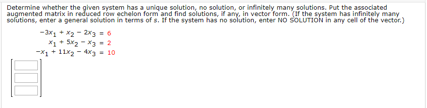 Solved Determine whether the given system has a unique | Chegg.com