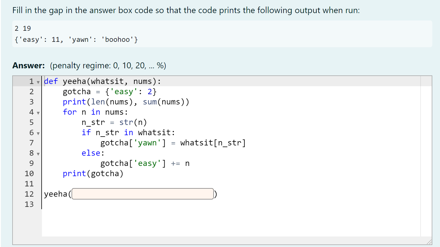 Solved Fill in the gap in the answer box code so that the | Chegg.com