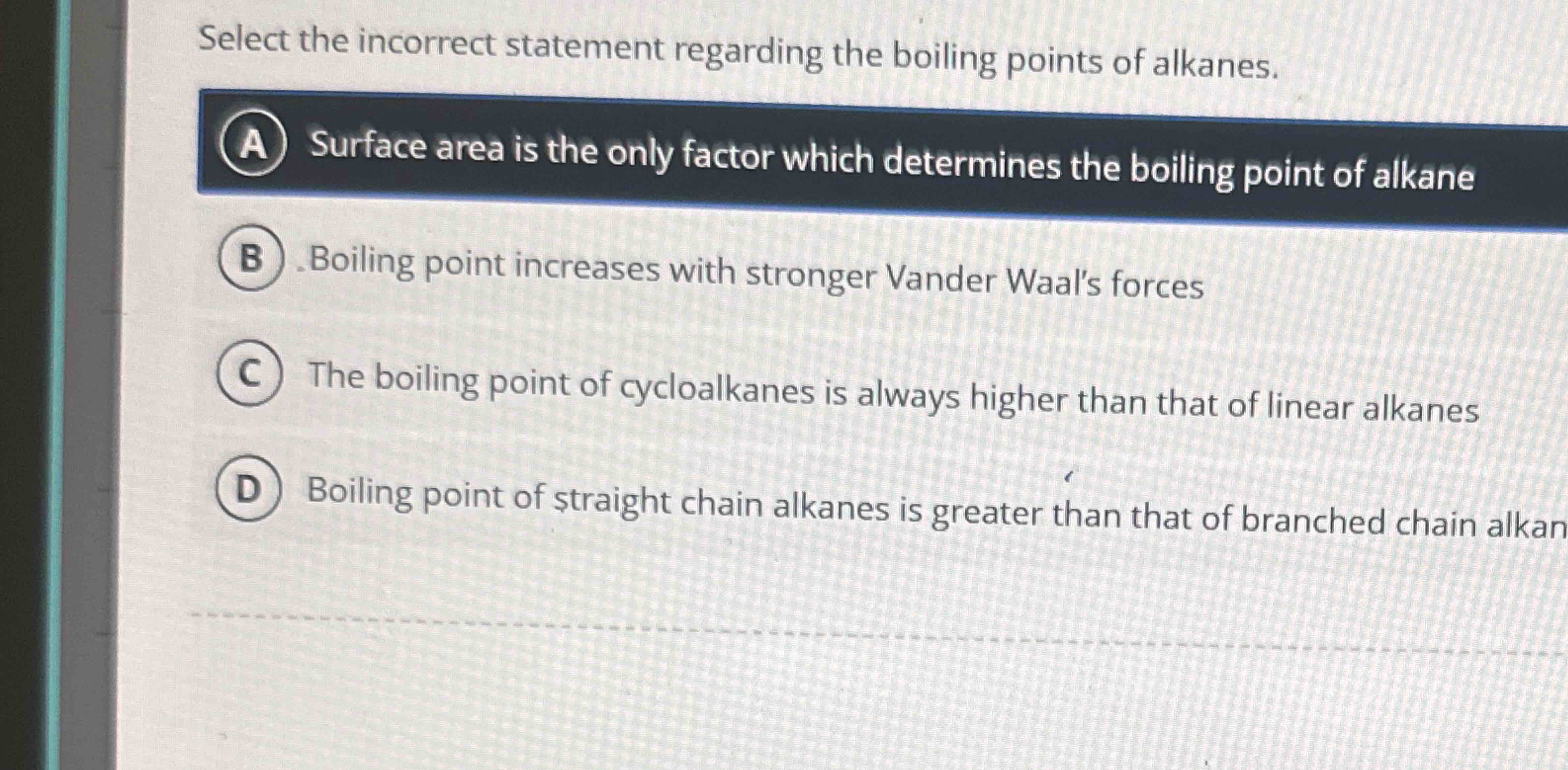 Solved Select the incorrect statement regarding the boiling | Chegg.com