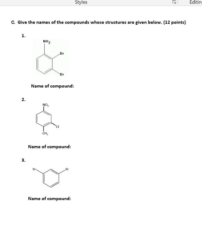Solved Styles 2 Editin C. Give the names of the compounds | Chegg.com