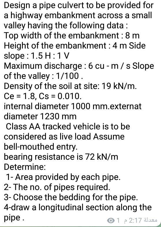 = Design a pipe culvert to be provided for a highway | Chegg.com