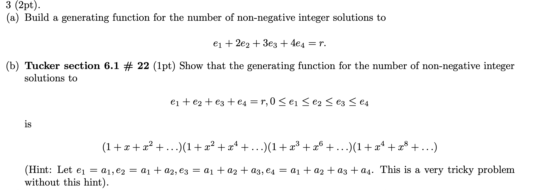 Solved 3 (2pt). (a) Build a generating function for the | Chegg.com