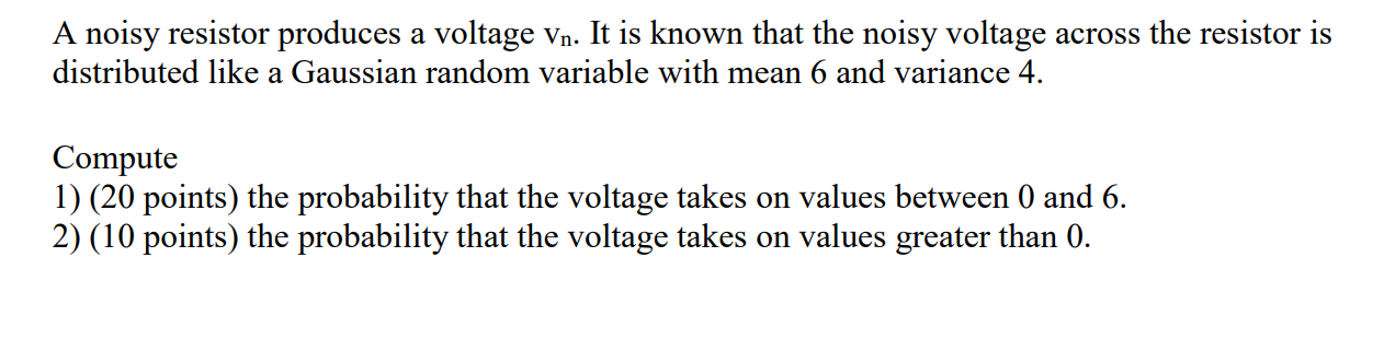 Solved A noisy resistor produces a voltage Vn. It is known | Chegg.com