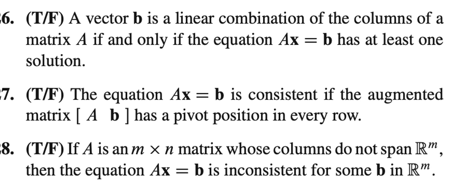 Solved (T/F) ﻿A vector b ﻿is a linear combination of the | Chegg.com