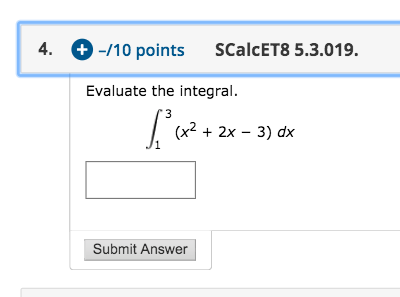 Solved 4. + -/10 points SCalcET8 5.3.019. Evaluate the | Chegg.com
