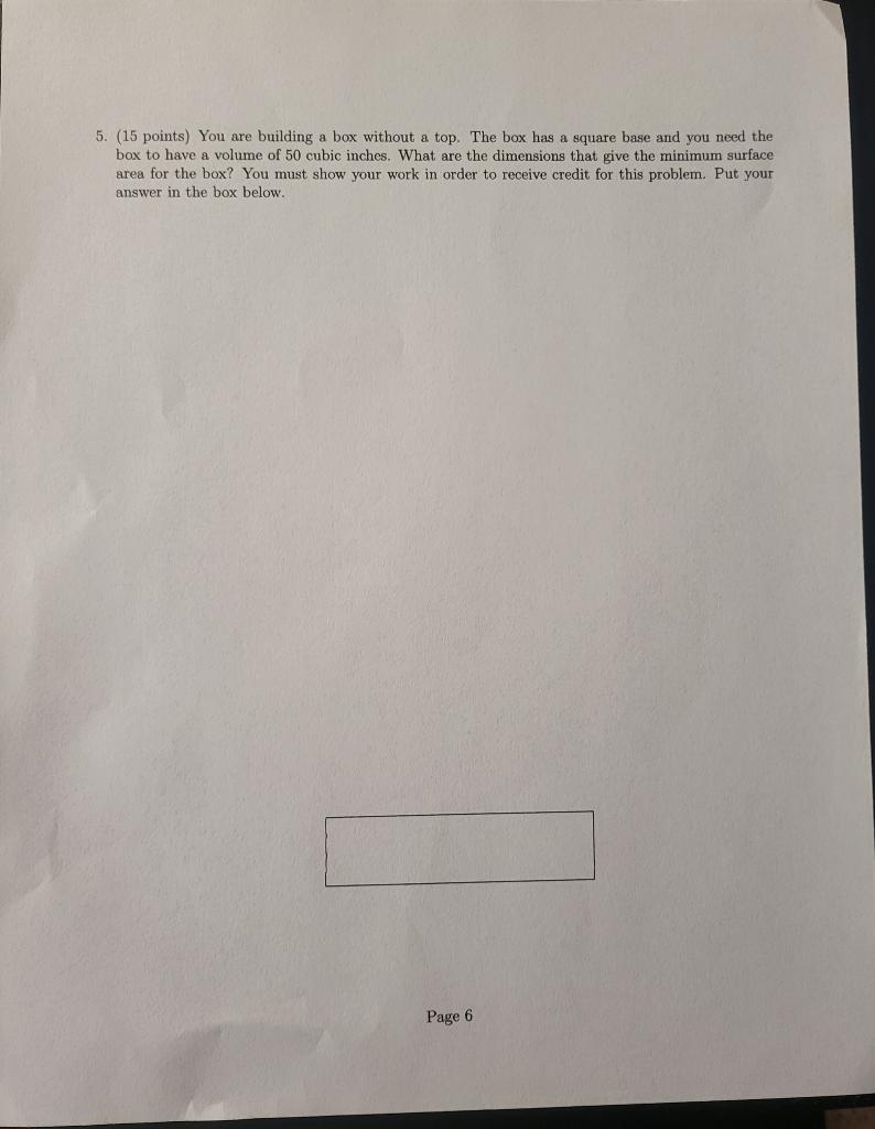 Solved 5. (15 points) You are building a box without a top. | Chegg.com