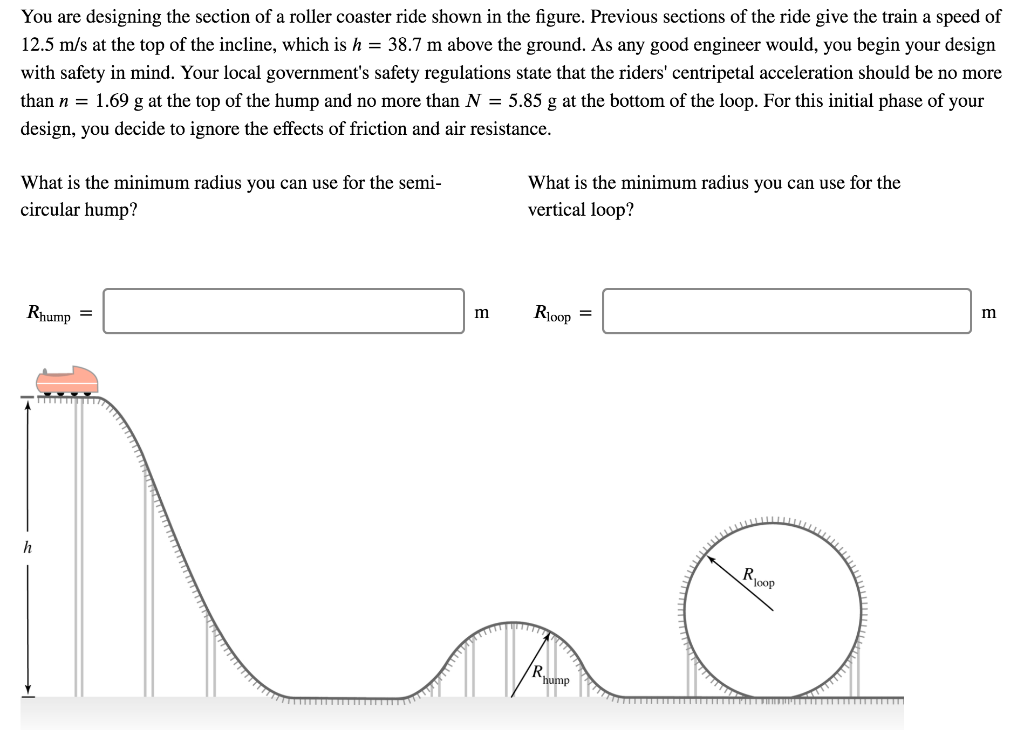 Solved You are designing the section of a roller coaster | Chegg.com