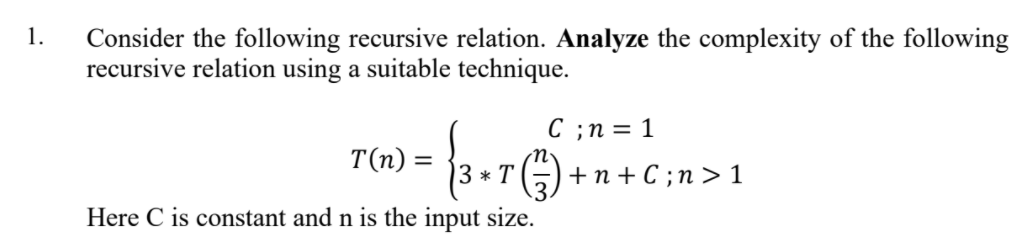 Solved 1. Consider the following recursive relation. Analyze | Chegg.com