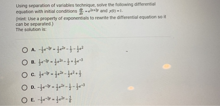 Solved Using Separation Of Variables Technique Solve The