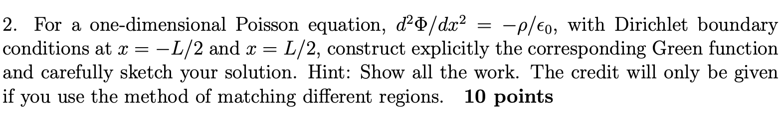 Solved 2. For a one-dimensional Poisson equation, d’o/dx2 = | Chegg.com