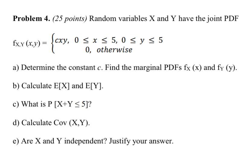 Solved Problem 4. (25 points) Random variables X and Y have | Chegg.com