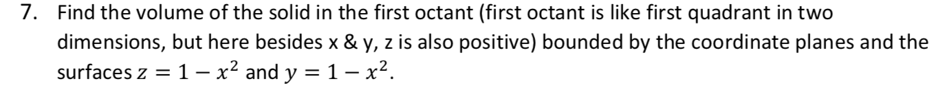 Solved 7. Find the volume of the solid in the first octant | Chegg.com