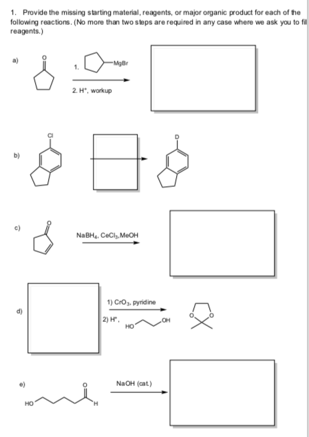 Solved . Provide the missing starting material, reagents, or | Chegg.com