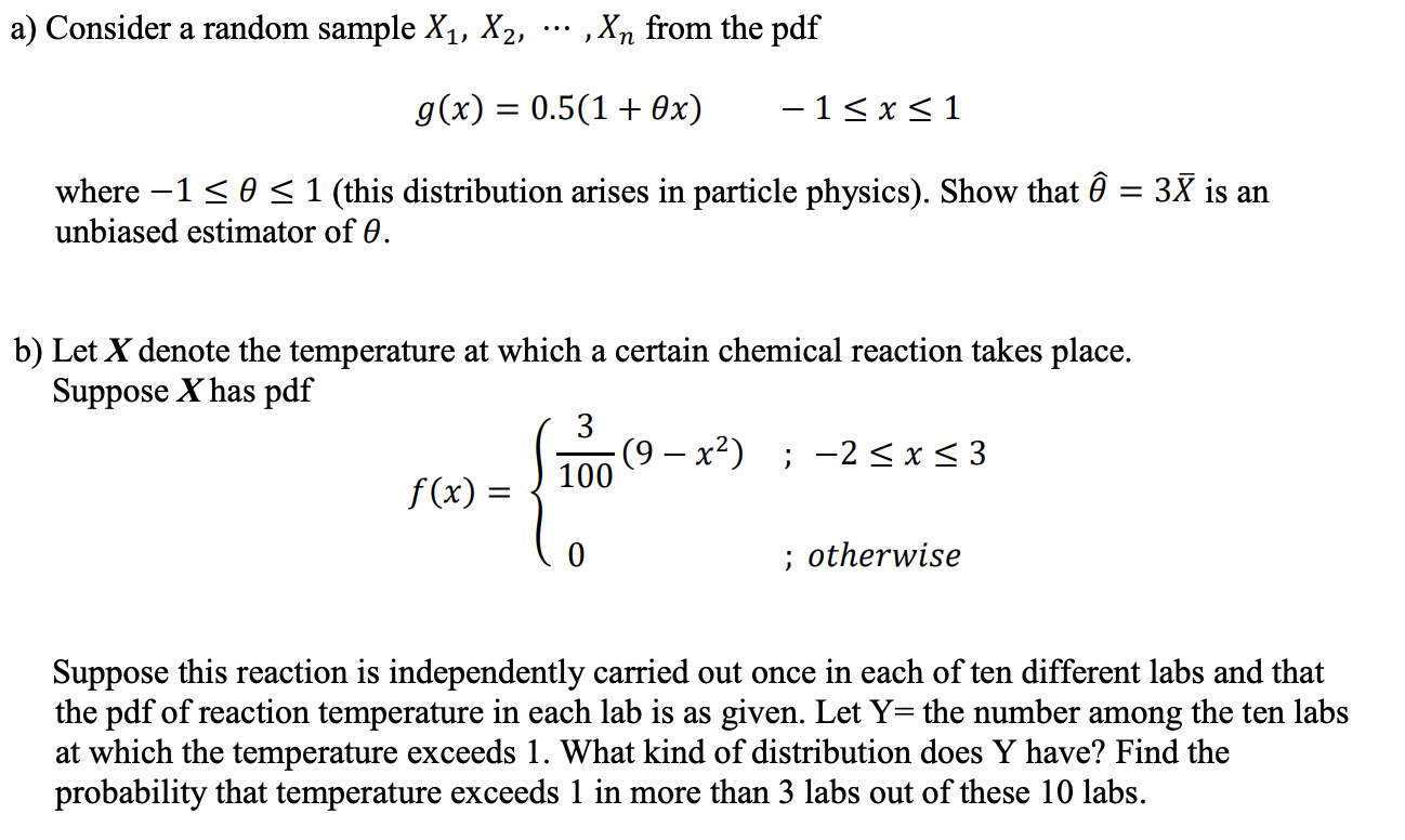 Solved a) Consider a random sample X1, X2, ... ,Xn from the | Chegg.com