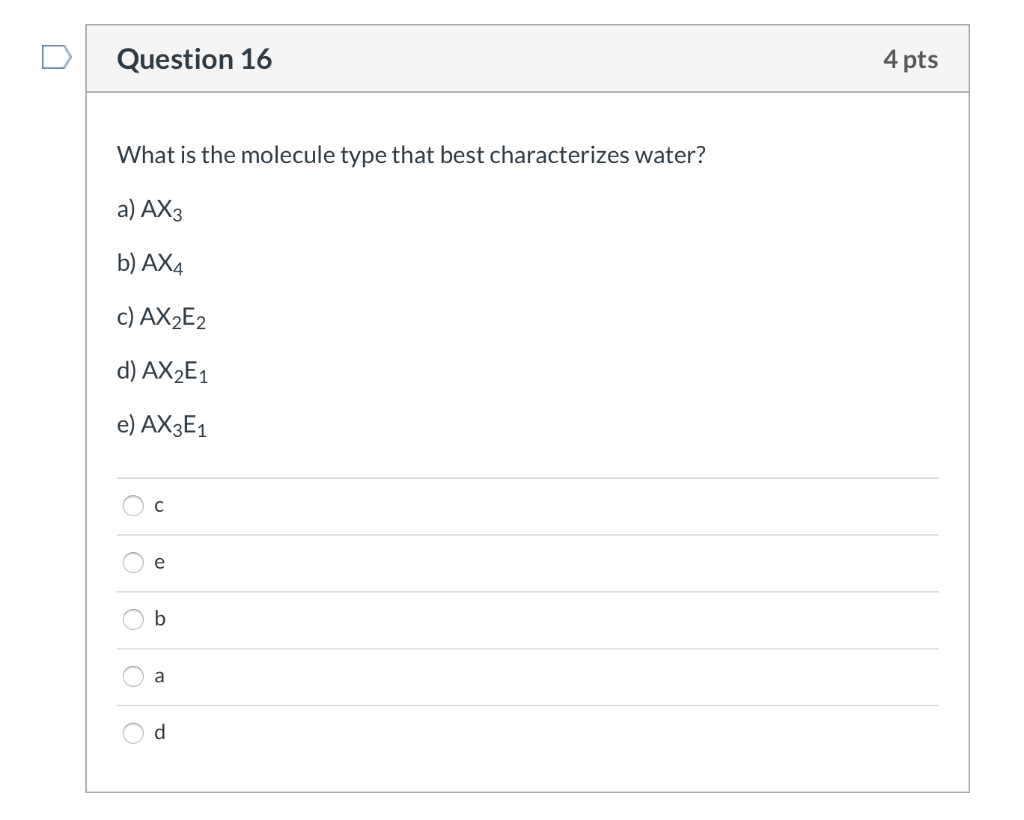 Solved Question 16 4 pts What is the molecule type that best | Chegg.com