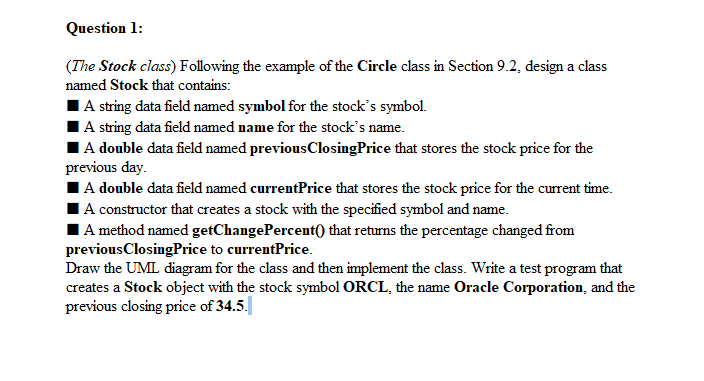 Solved Question 1: (The Stock class) Following the example | Chegg.com