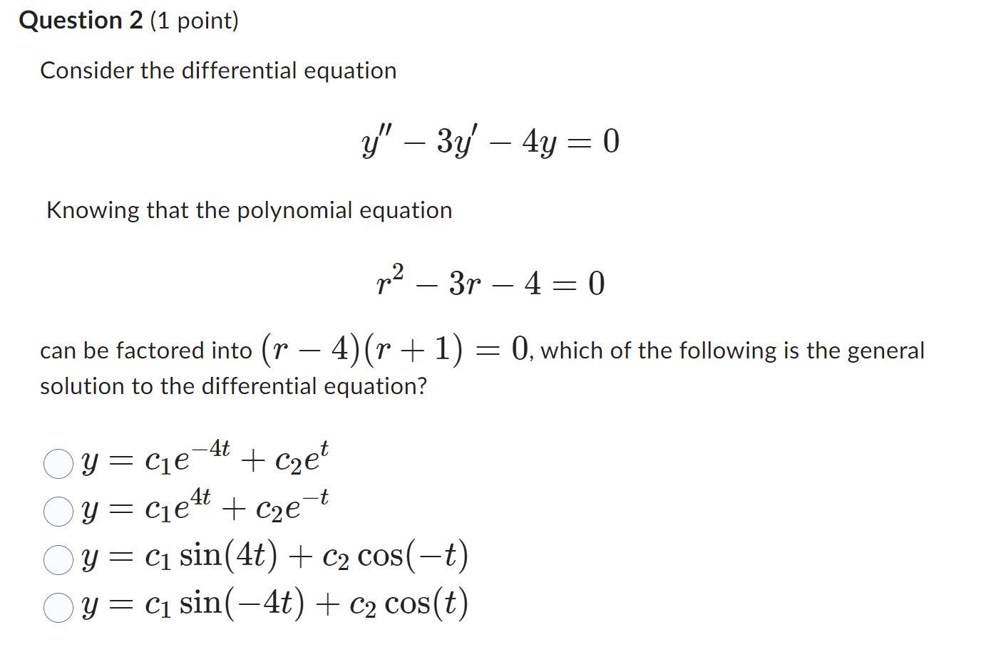 Solved Question 2 (1 point) Consider the differential | Chegg.com