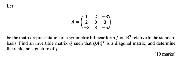 Solved Let A = 1 2 -3 2 0 3 -3 3-5 be the matrix | Chegg.com