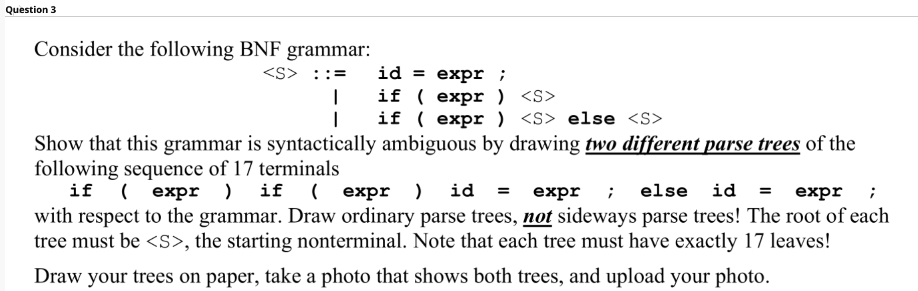 Solved Question 3 Consider the following BNF grammar: | Chegg.com