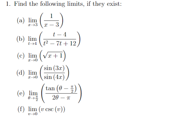Solved 1. Find the following limits, if they exist: (a) | Chegg.com
