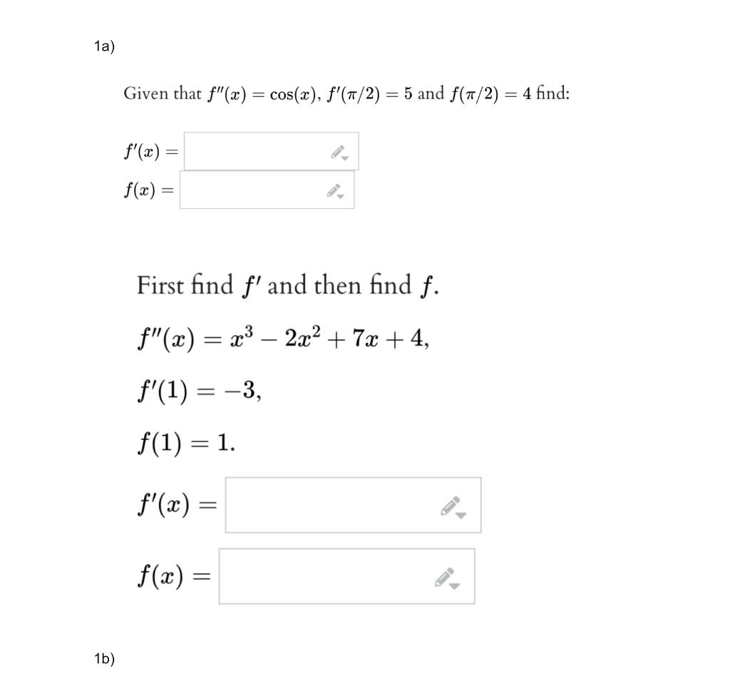 Solved Given that f′′(x)=cos(x),f′(π/2)=5 and f(π/2)=4 find: | Chegg.com