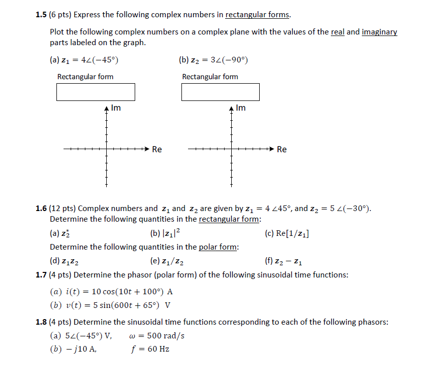 Solved 1.5 (6 pts) Express the following complex numbers in | Chegg.com