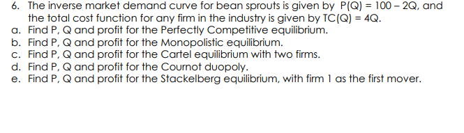 Solved 6. The inverse market demand curve for bean sprouts | Chegg.com