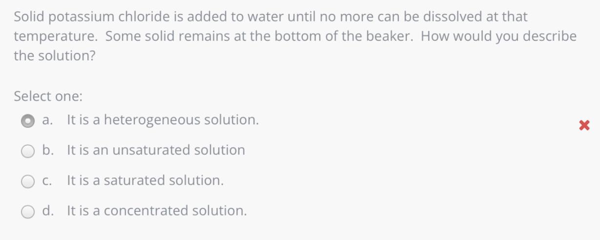 Solved Solid potassium chloride is added to water until no | Chegg.com