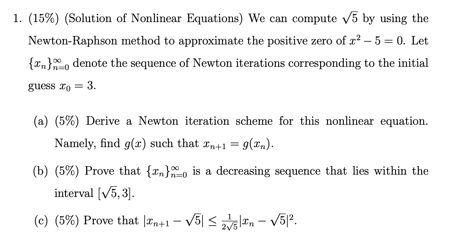Solved 1. (15\%) (Solution of Nonlinear Equations) We can | Chegg.com