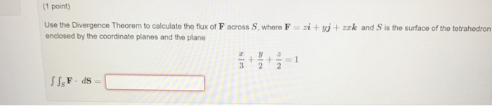 Solved Use the Divergence Theorem to calculate the flux of F | Chegg.com