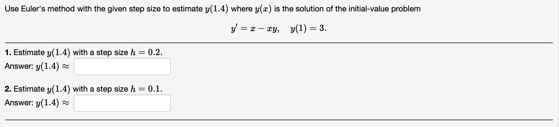 Solved Use Euler's method with the given step size to | Chegg.com