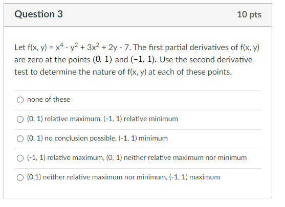 Solved Let f(x,y)=x4−y2+3x2+2y−7. The first partial | Chegg.com