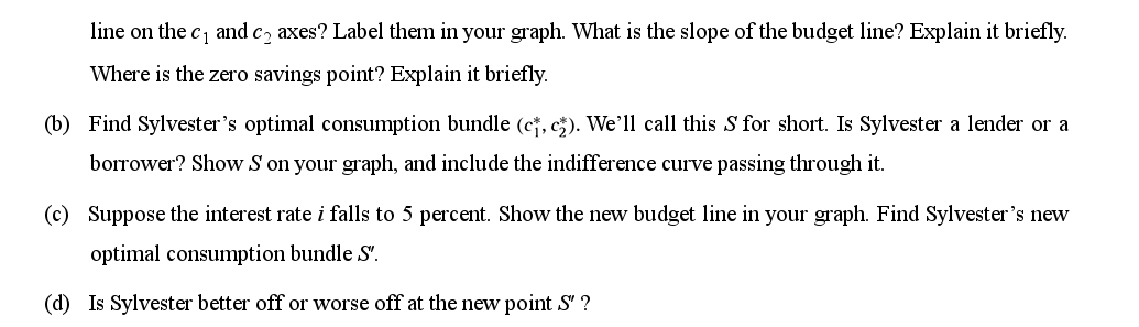 Solved 6. Sylvester's preferences for consumption this | Chegg.com