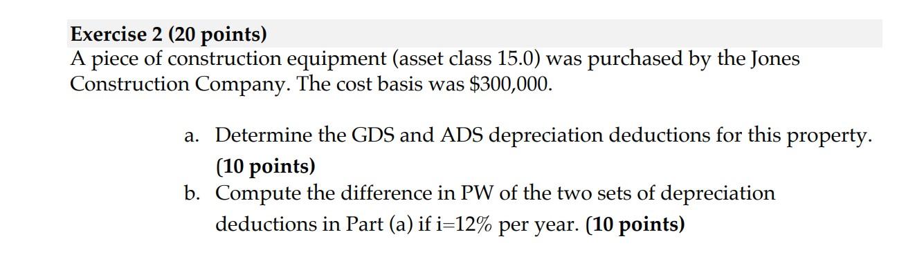 Solved Exercise 2 ( 20 points) A piece of construction | Chegg.com