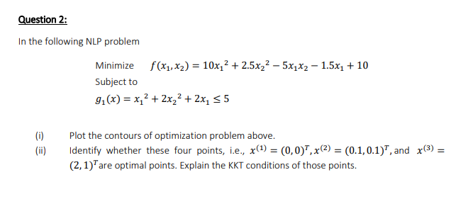 Question 2: In the following NLP problem Minimize | Chegg.com