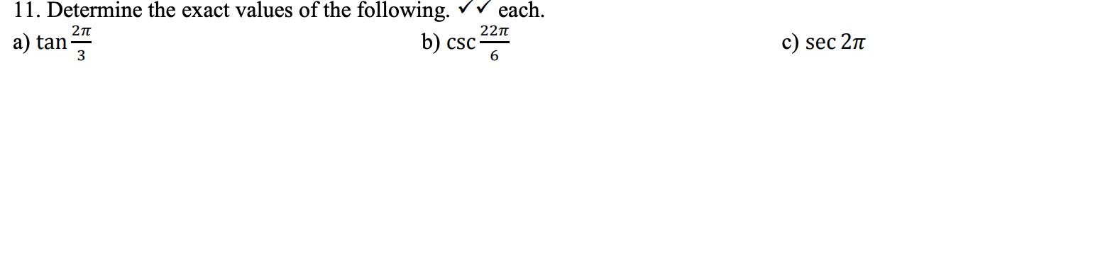 Solved 11. Determine the exact values of the following. | Chegg.com