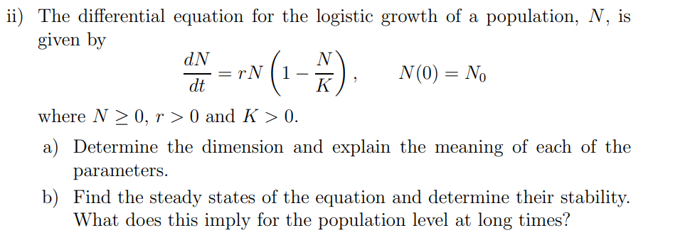 Solved The differential equation for the logistic growth of | Chegg.com