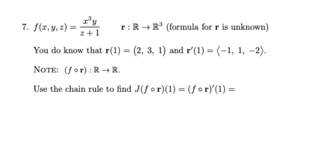 Solved 7. f(x, y, z) = r: R + R3 (formula for r is unknown) | Chegg.com