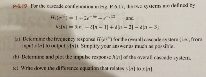 Solved P-6.19 For the cascade configuration in Fig. P-6.17, | Chegg.com